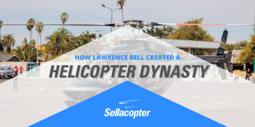 How Lawrence Bell Created a Helicopter Dynasty: Bell Helicopters